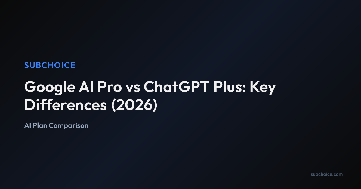 Google AI Pro vs ChatGPT Plus: Key Differences (2026)